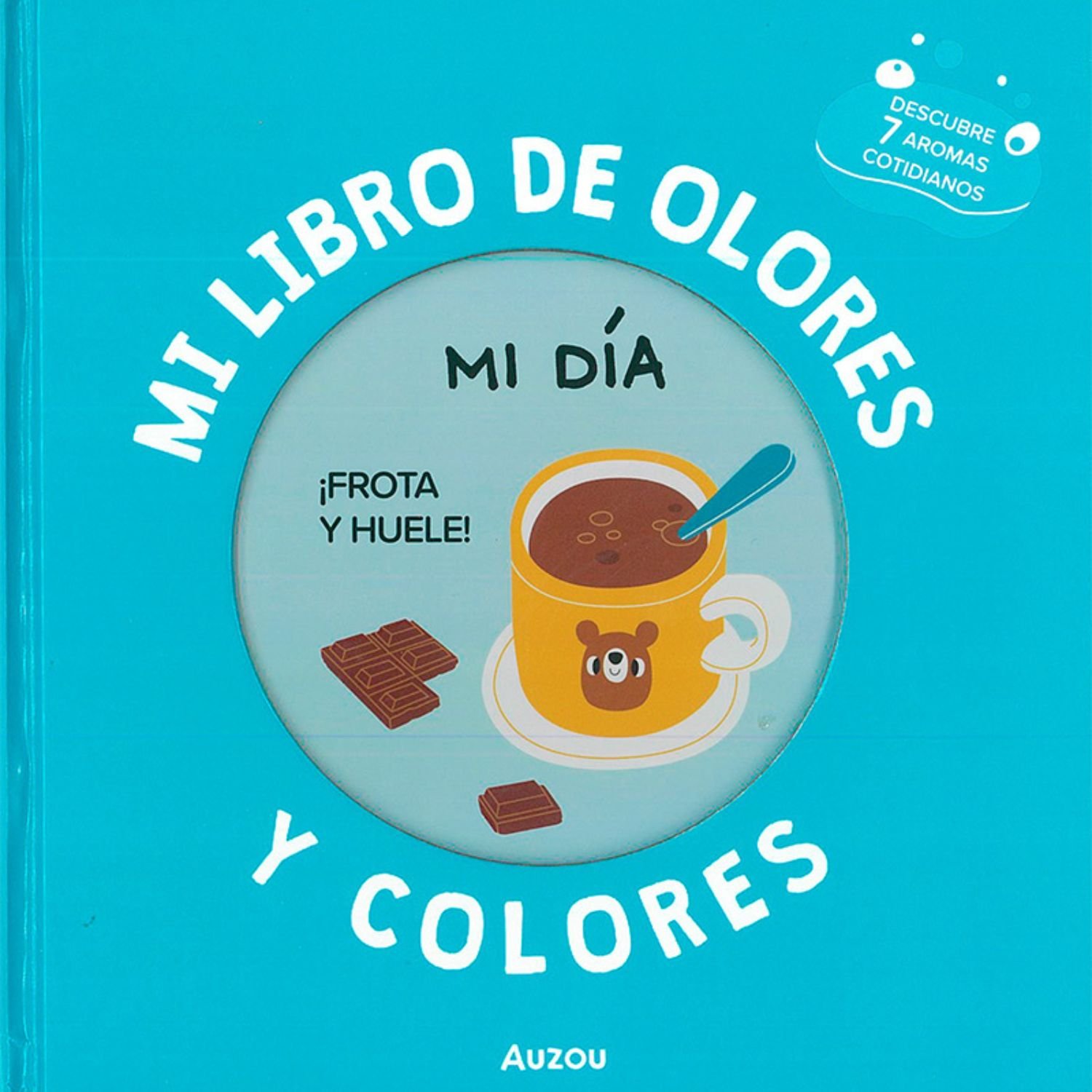 Mi libro de olores y colores, mi día – VR Editoras